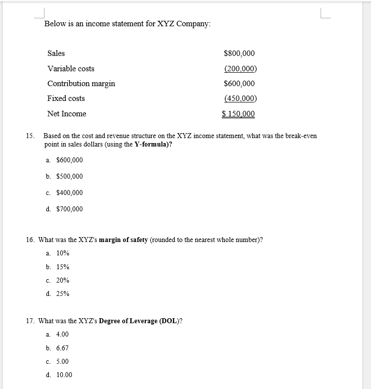 Solved Below is an income statement for XYZ Company: 15. | Chegg.com