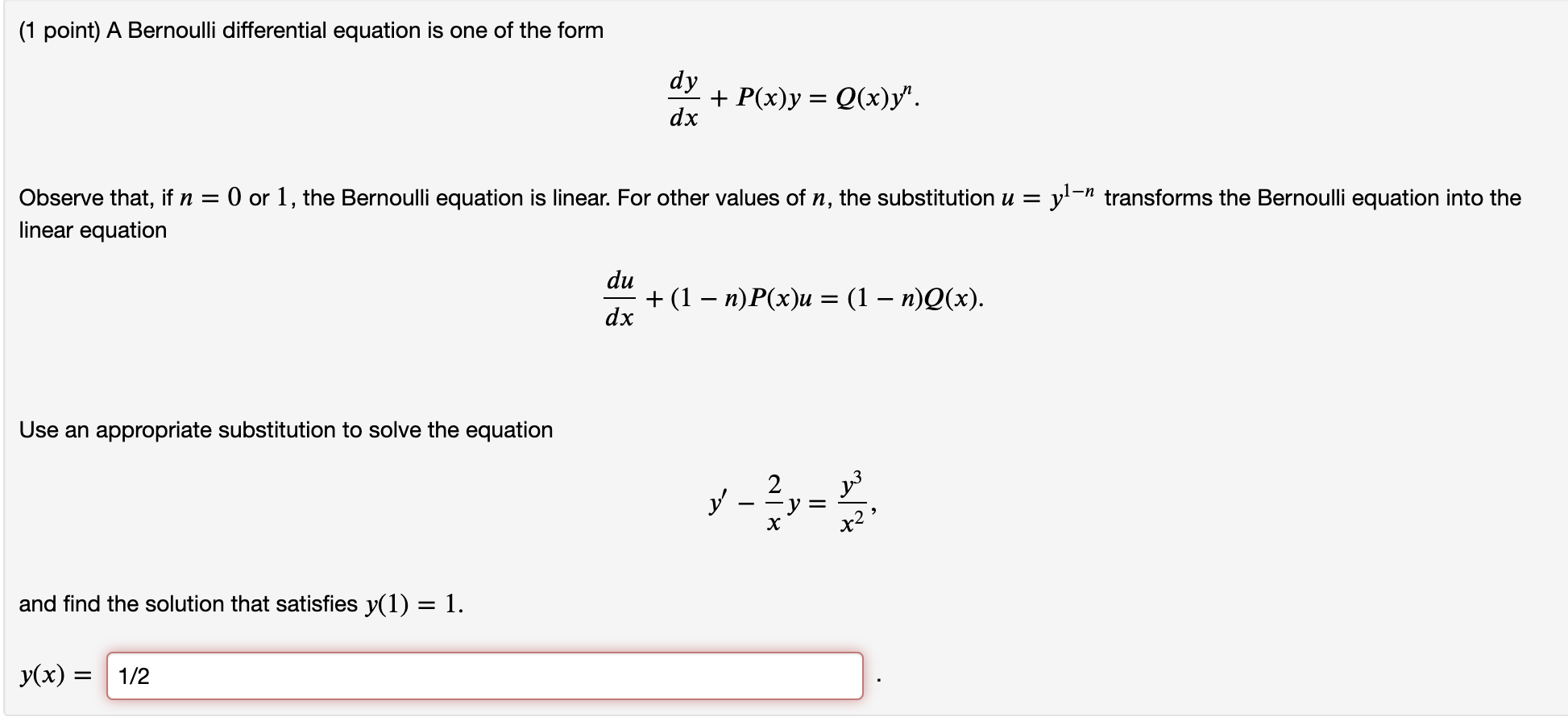 Solved (1 point) A Bernoulli differential equation is one of | Chegg.com
