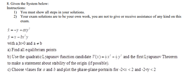 Solved 8. Given the System below: Instructions: 1) You must | Chegg.com