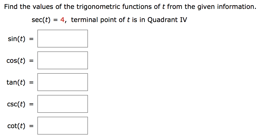Solved Find the values of the trigonometric functions of t | Chegg.com