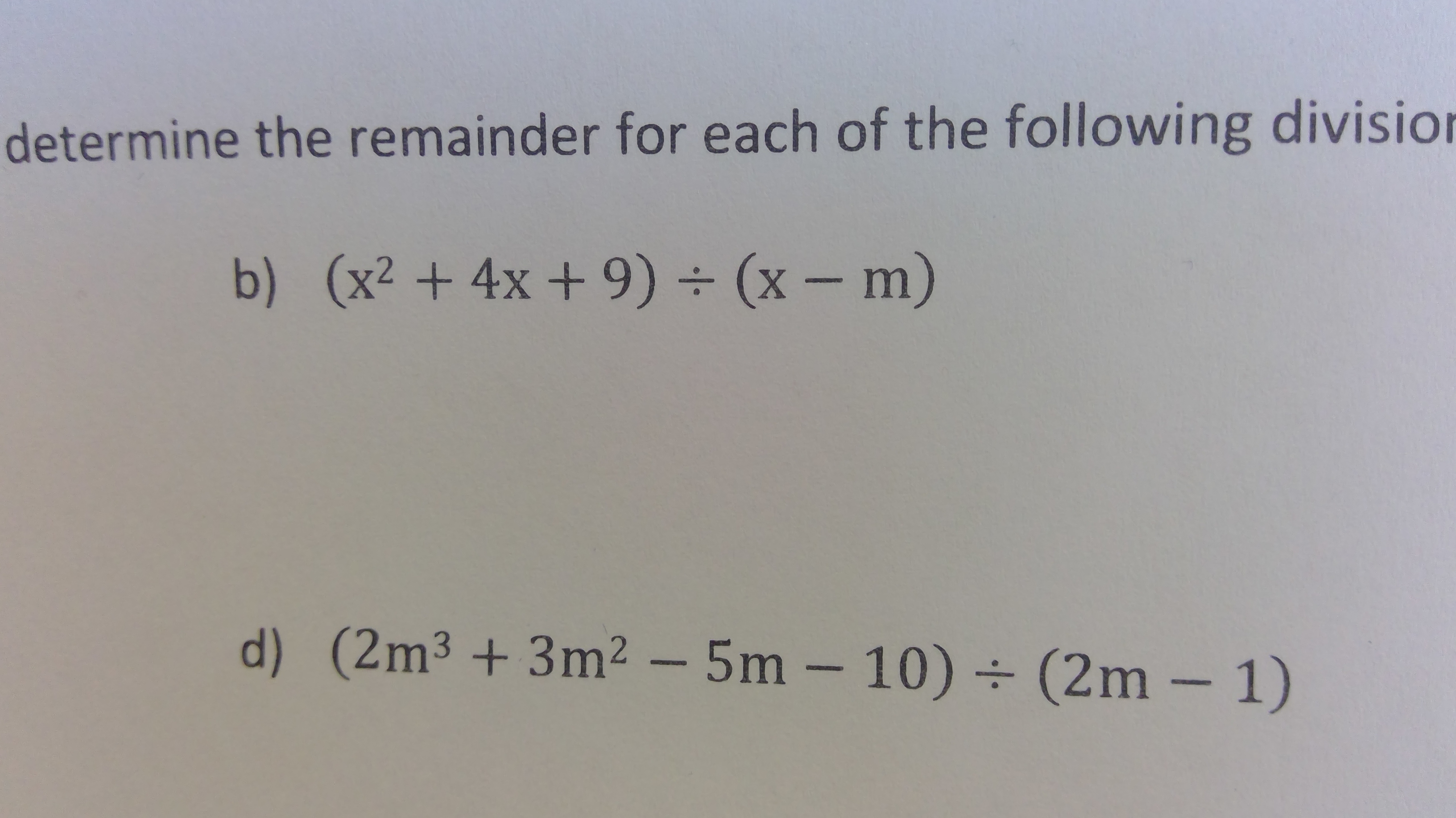 Solved use the remainder theorem to determine the remainder | Chegg.com