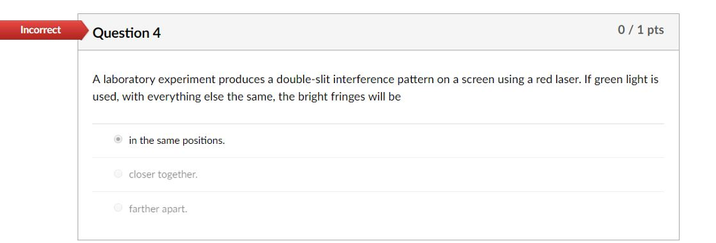 Solved Incorrect Question 4 0 1 pts A laboratory experiment | Chegg.com