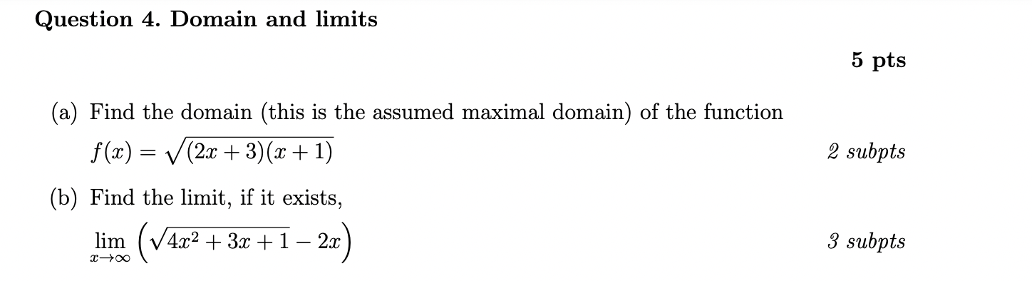 Solved Question 4. Domain and limits (a) Find the domain | Chegg.com