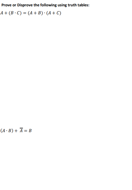 Solved Prove Or Disprove The Following Using Truth Tables 