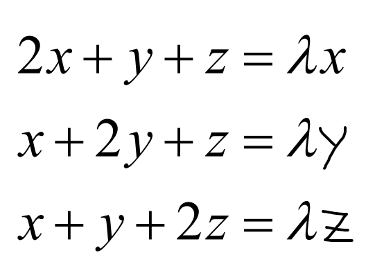 Solved 2x+y+z=λx x+2y+z=λy x+y+2z=λz | Chegg.com