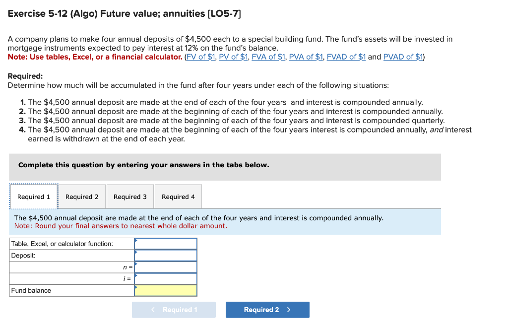 Solved Exercise 5-12 (Algo) Future value; annuities [LO5-7] | Chegg.com