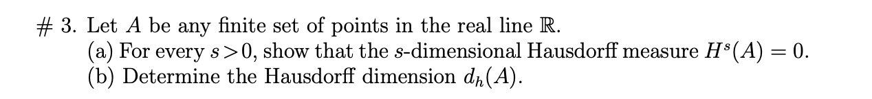 Solved \# 3. Let A be any finite set of points in the real | Chegg.com
