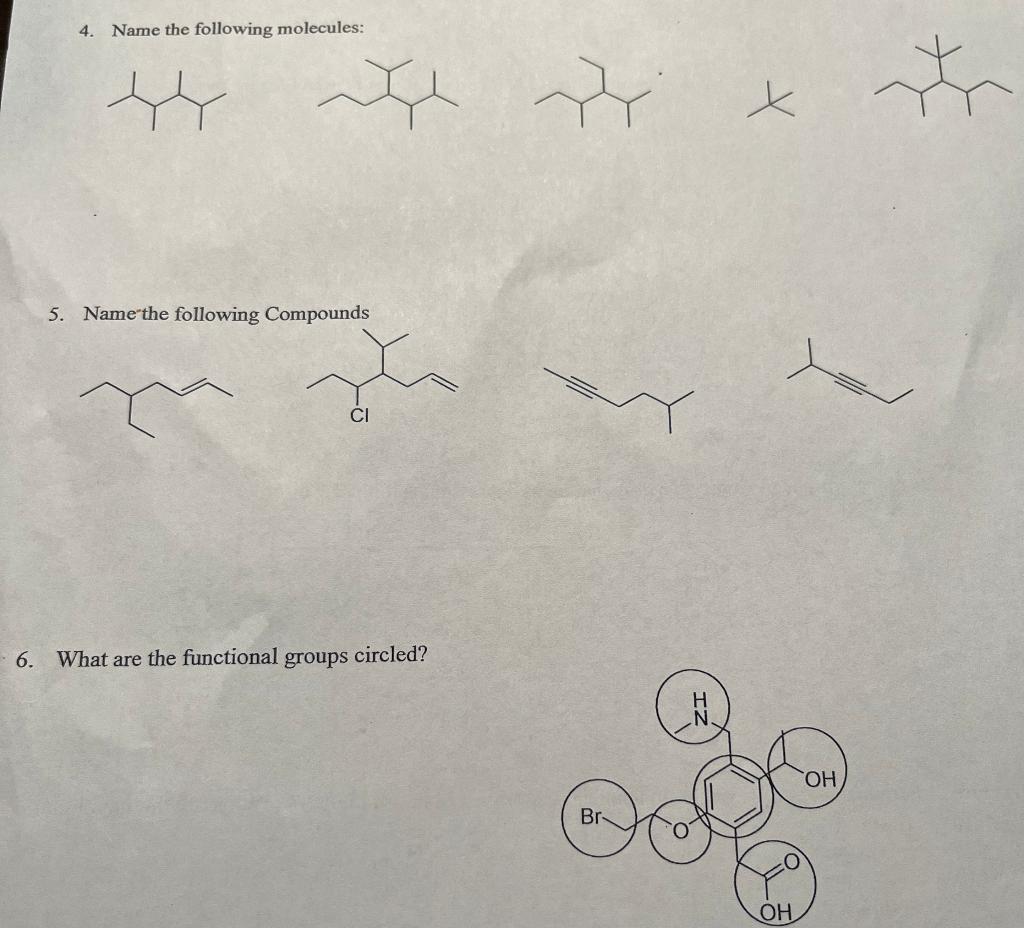 Solved 4. Name the following molecules: 5. Name'the | Chegg.com