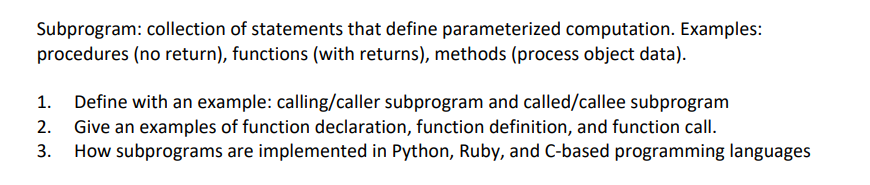 Solved Subprogram: collection of statements that define | Chegg.com