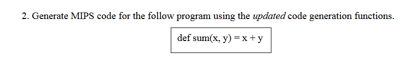 Solved 2 Generate Mips Code For The Follow Program Using 3030
