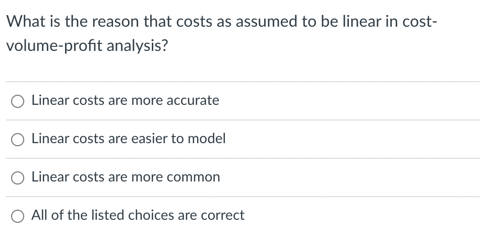 Solved What is the reason that costs as assumed to be linear | Chegg.com