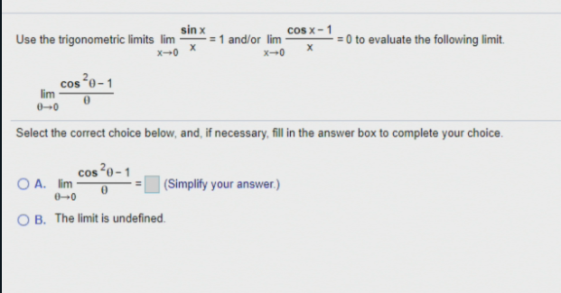 Solved Use the trigonometric limits lim sin x = 1 and/or lim | Chegg.com
