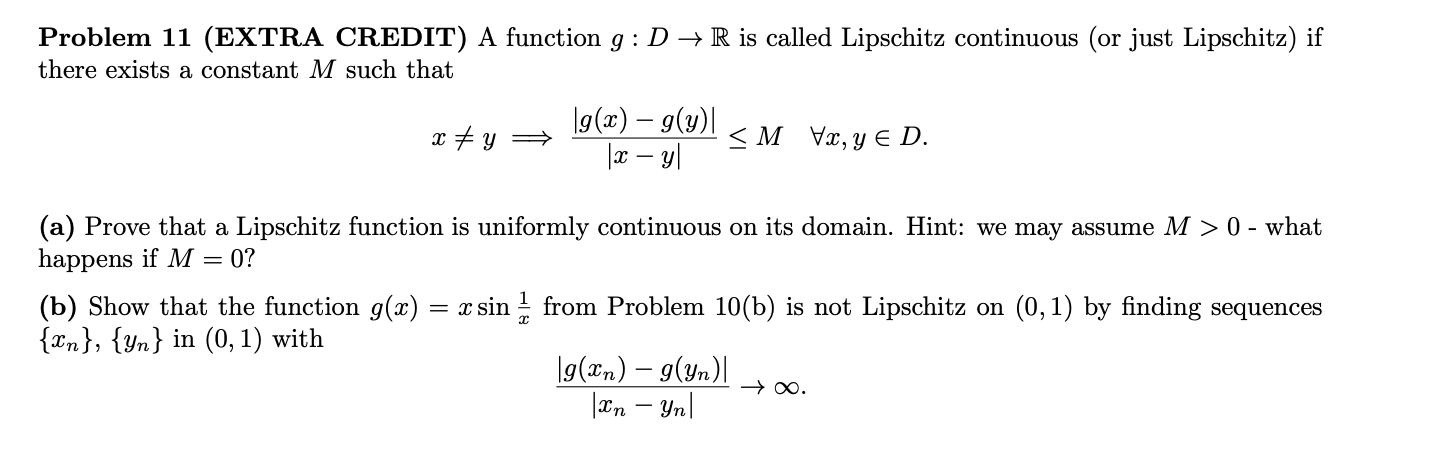 Solved Problem 11 (EXTRA CREDIT) A function g:D+R is called | Chegg.com