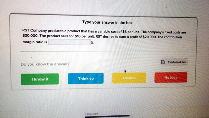 Solved Type your answer in the box. RST Company produces a | Chegg.com