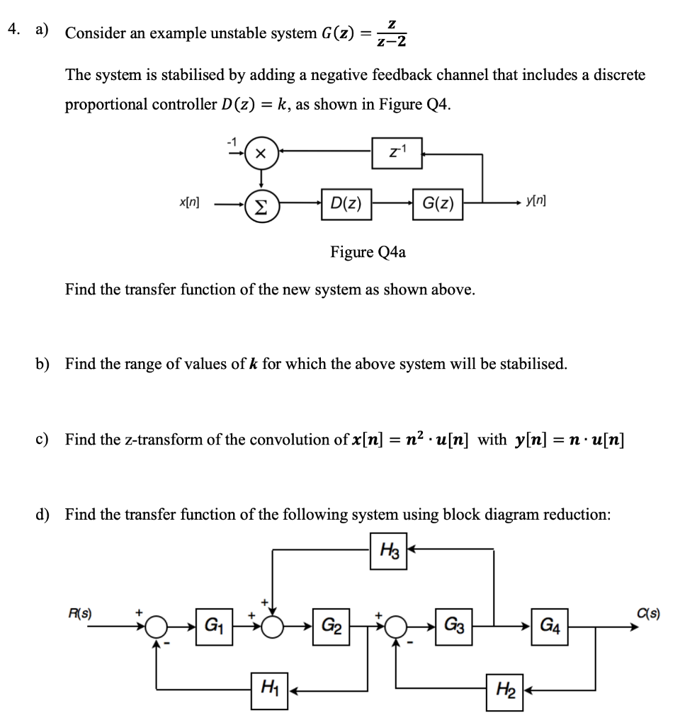 Solved 4. a) Consider an example unstable system G(z) Z-2 | Chegg.com