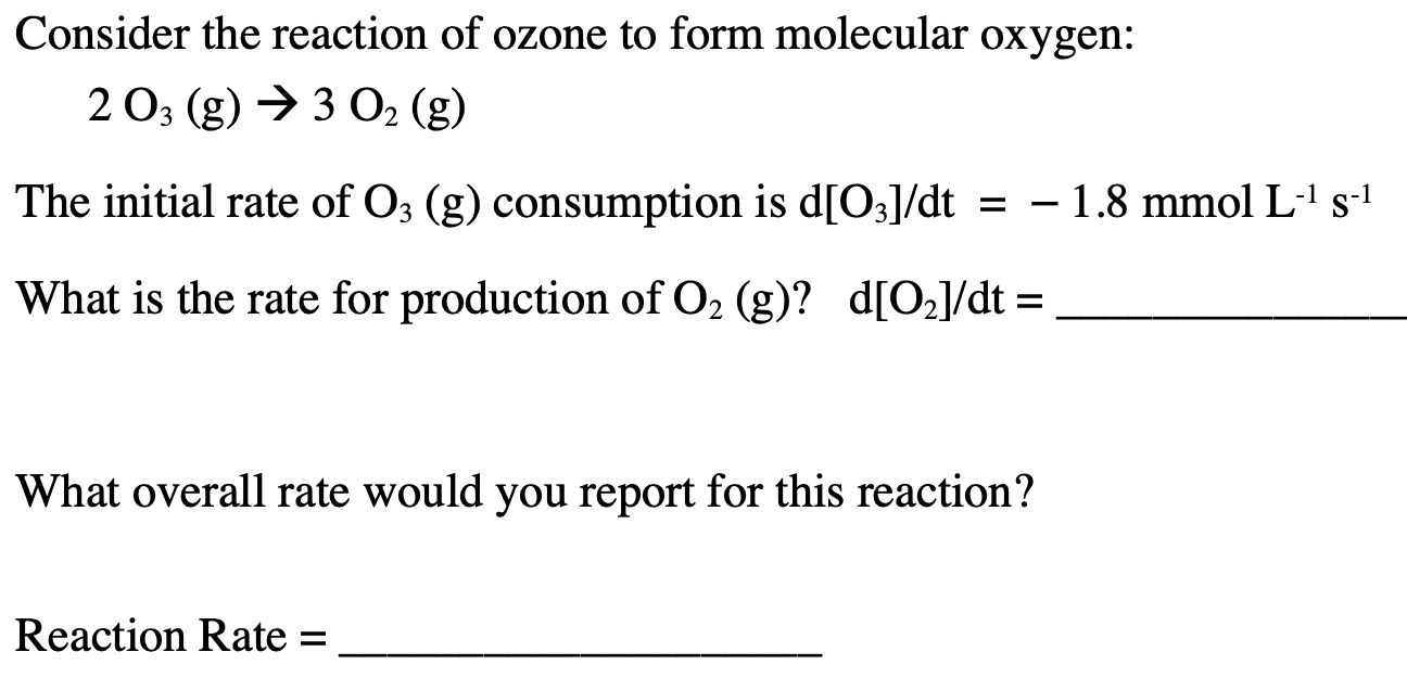 Solved Consider the reaction of ozone to form molecular | Chegg.com