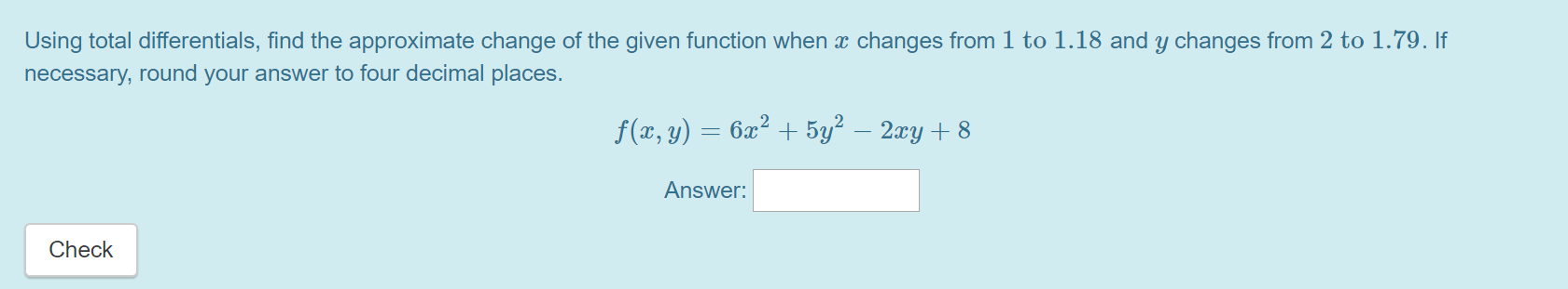 Solved Using total differentials, find the approximate | Chegg.com