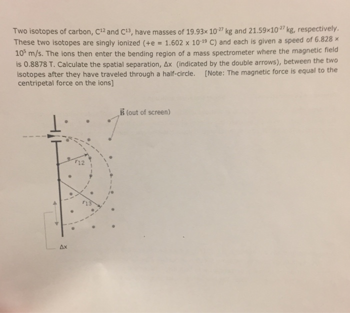 Solved Two isotopes of carbon, C12 and C13, have masses of | Chegg.com