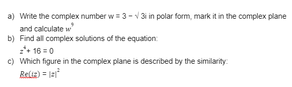 Solved a) Write the complex number w=3−3i in polar form, | Chegg.com