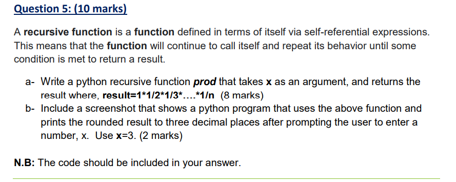 Solved Question 5 10 Marks A Recursive Function Is A 0312