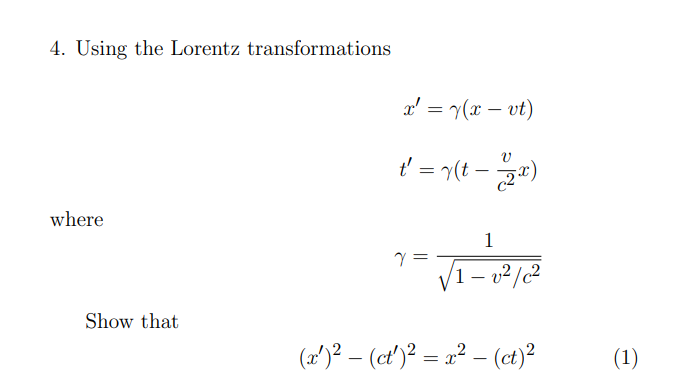 Solved 4. Using the Lorentz transformations (r - ot = ه ( - | Chegg.com