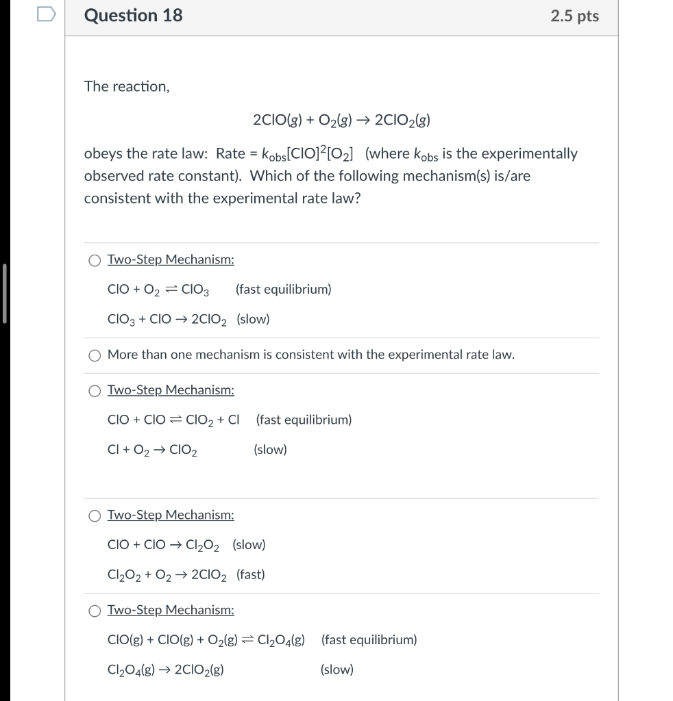 Solved Question 18 2.5 pts The reaction, 2ClO(g) + O2(g) → | Chegg.com
