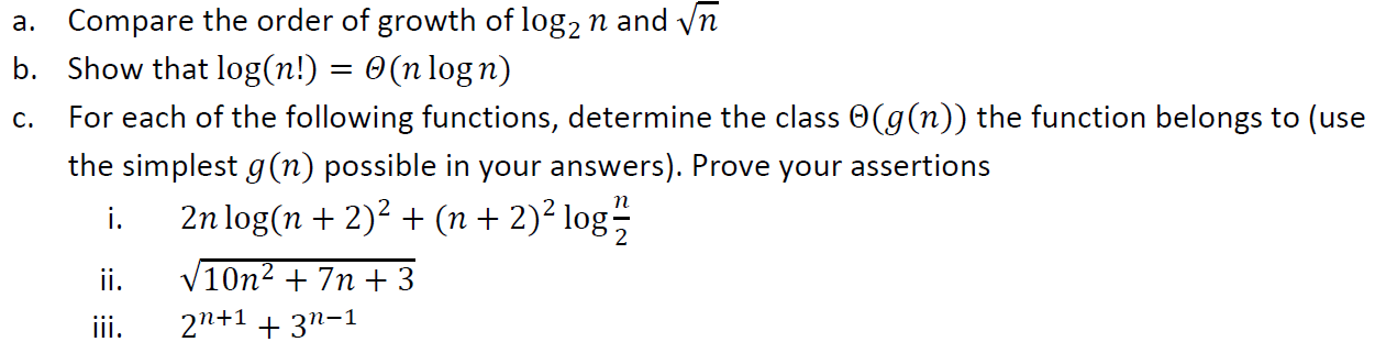Solved a. Compare the order of growth of log2n and n b. Show | Chegg.com
