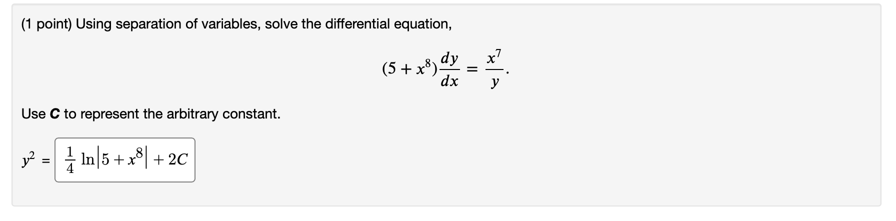 Solved (1 ﻿point) ﻿Using separation of variables, solve the | Chegg.com