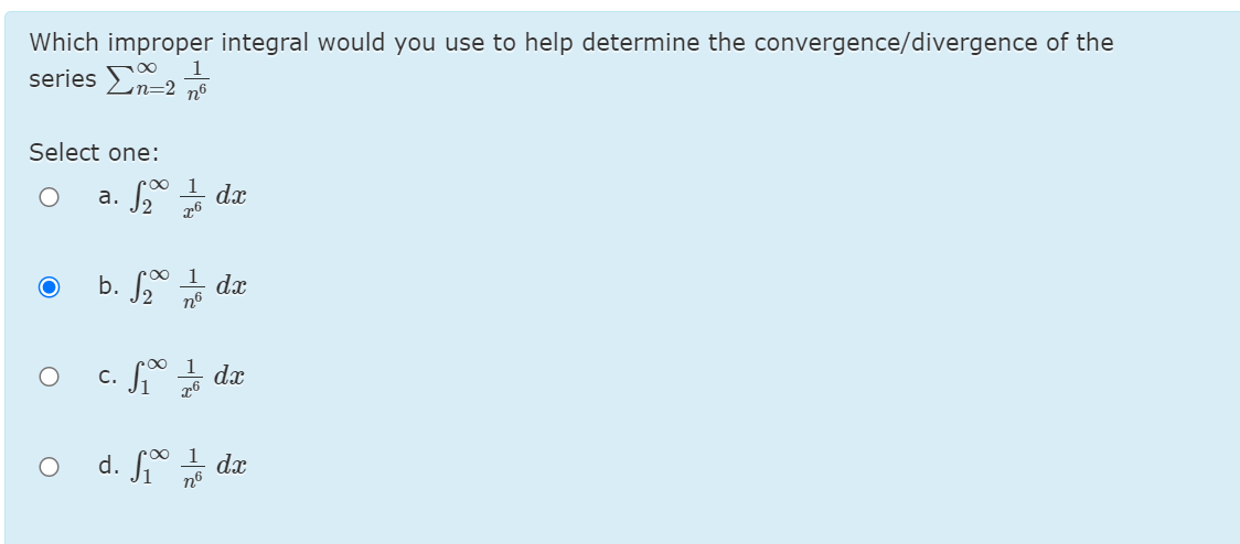 Solved Which improper integral would you use to help | Chegg.com