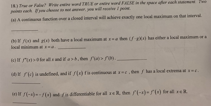Solved 18) True or False? Write entire word TRUE or entire | Chegg.com