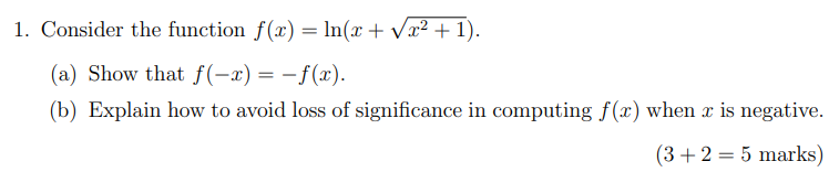 Solved 1. Consider the function f(x)=ln(x+x2+1). (a) Show | Chegg.com