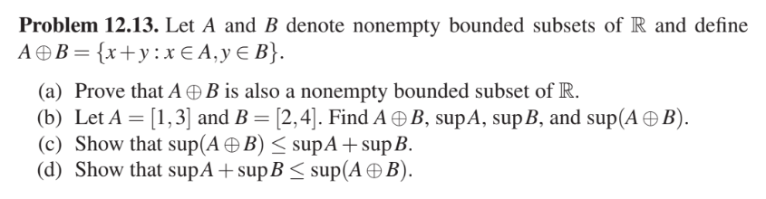 Solved Problem 12.13. Let A and B denote nonempty bounded | Chegg.com