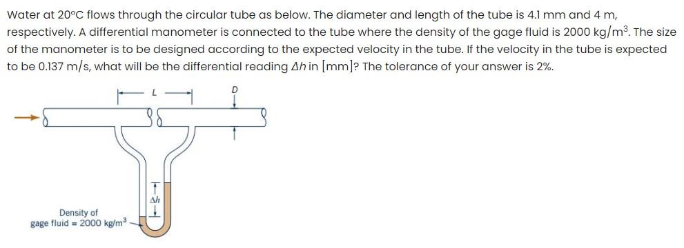 Solved Water at 20°C flows through the circular tube as | Chegg.com