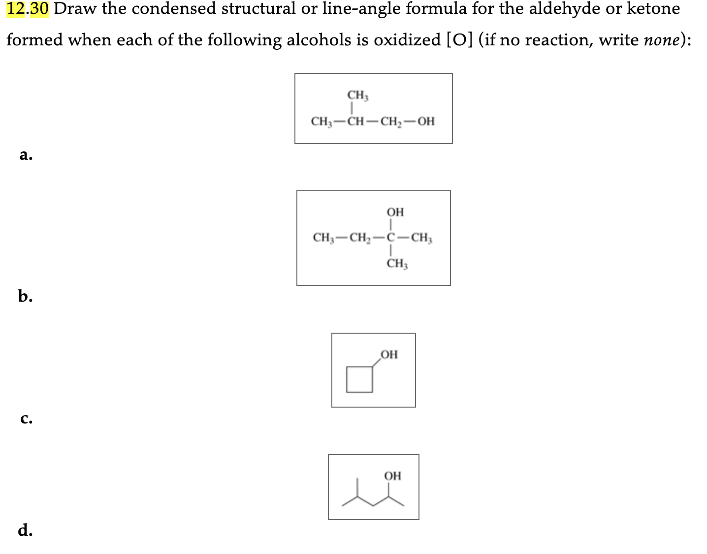 Solved 12.30 Draw the condensed structural or line-angle | Chegg.com