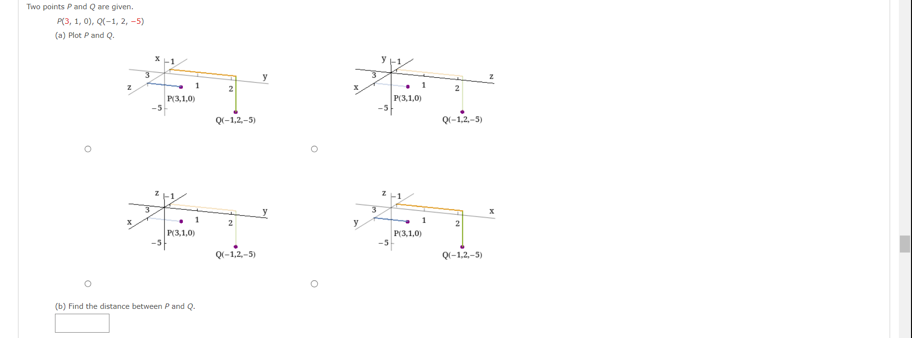 Solved Two points P and Q are given. P(3,1,0),Q(−1,2,−5) (a) | Chegg.com