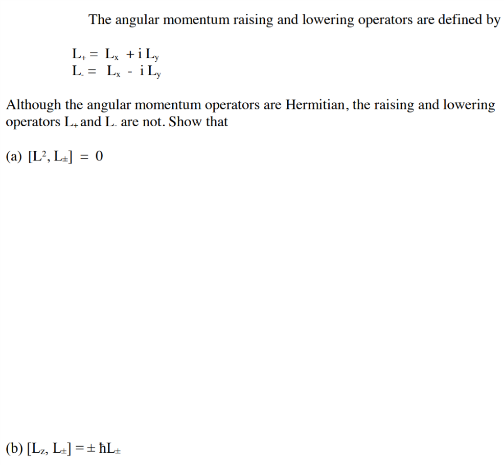 Solved The angular momentum raising and lowering operators | Chegg.com