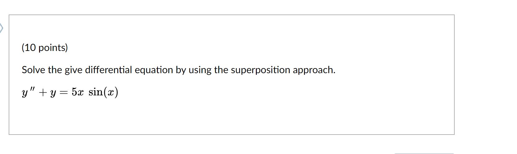 Solved (10 points) Solve the give differential equation by | Chegg.com