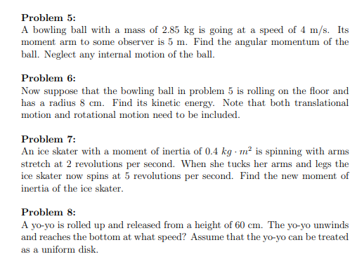Solved Problem 5: A bowling ball with a mass of 2.85 kg is | Chegg.com