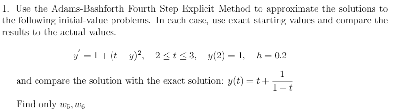 Solved 1. Use the Adams-Bashforth Fourth Step Explicit | Chegg.com