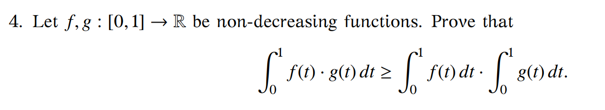 Solved 4. Let f,g: [0, 1] → R be non-decreasing functions. | Chegg.com