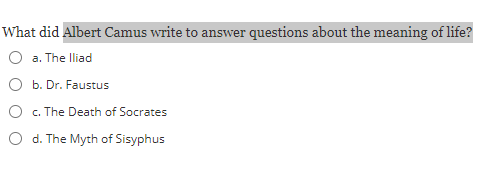 Solved What did Albert Camus write to answer questions about | Chegg.com