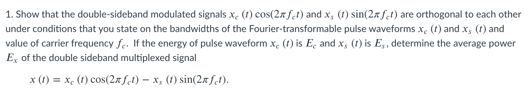 1. Show that the double-sideband modulated signals xc | Chegg.com