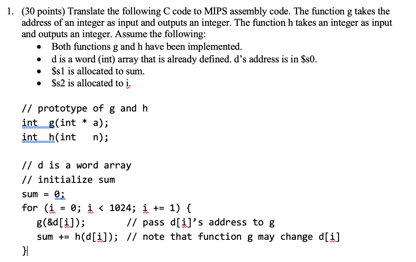 Solved 1. (30 points) Translate the following C code to MIPS | Chegg.com