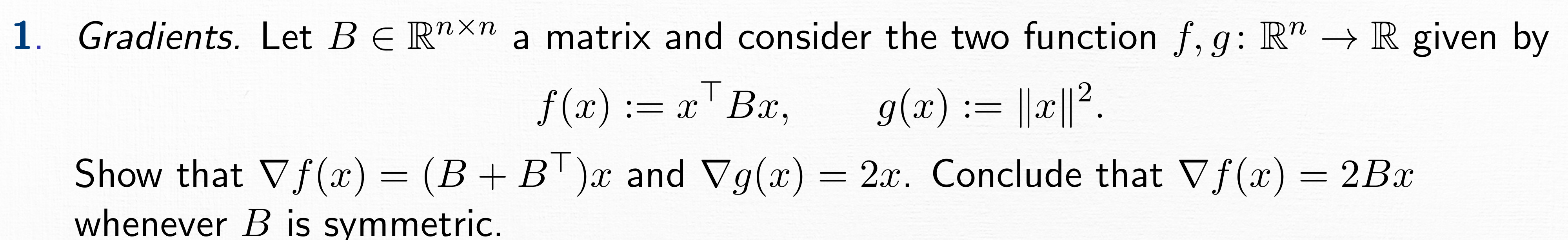 Solved Gradients. Let B∈Rn×n a matrix and consider the two | Chegg.com