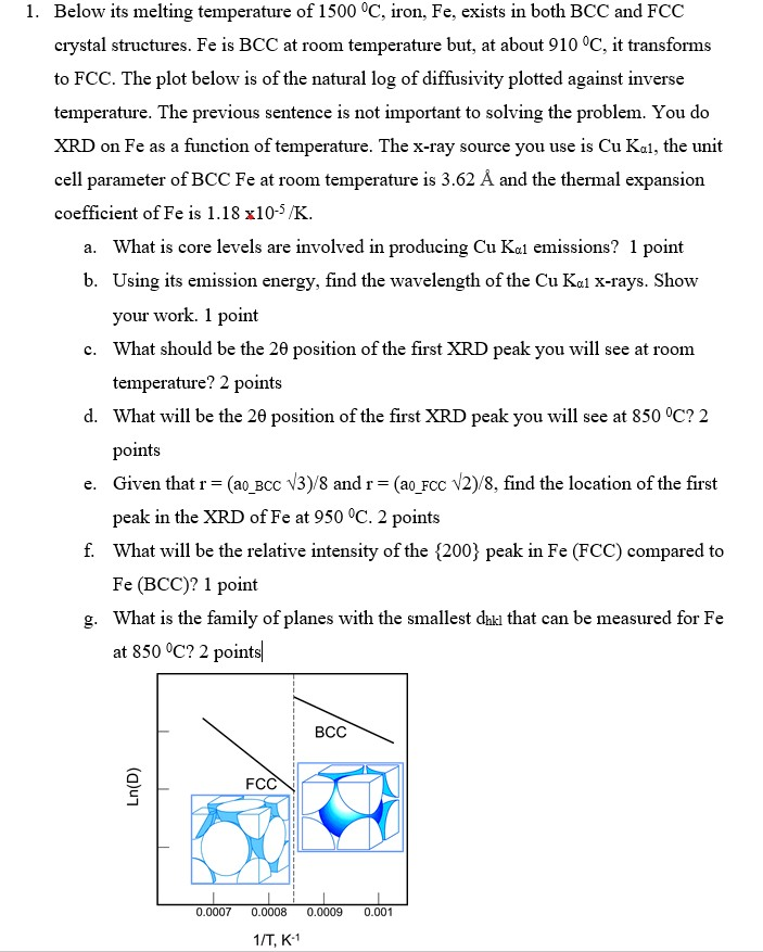 1. Below its melting temperature of 1500 °C, iron, | Chegg.com 1. Below its melting temperature of 1500 °C, iron, | Chegg.com