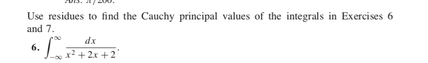 Solved AN3. / 200. Use residues to find the Cauchy principal | Chegg.com