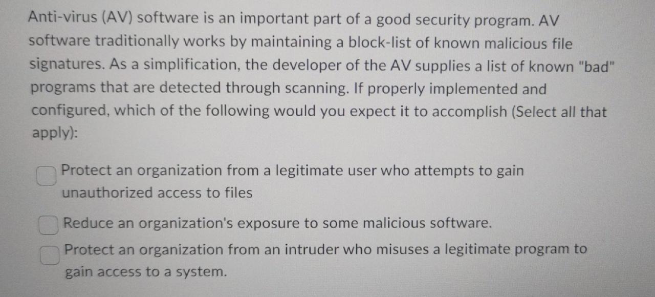 Solved Anti-virus (AV) software is an important part of a | Chegg.com