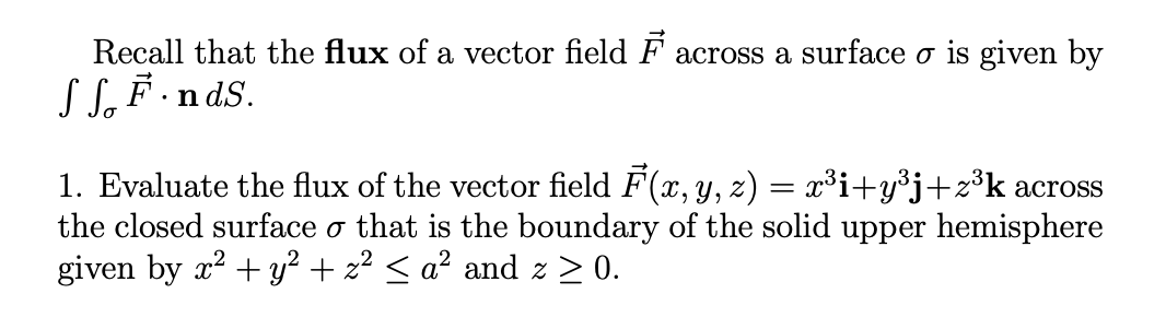 Solved Recall that the flux of a vector field F across a | Chegg.com