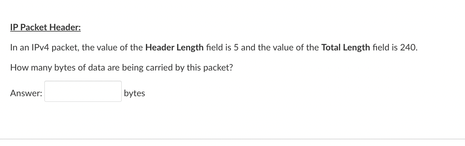 Solved IP Packet Header: In an IPv4 packet, the value of the | Chegg.com
