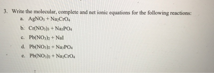 Solved 3. Write the molecular, complete and net ionic | Chegg.com